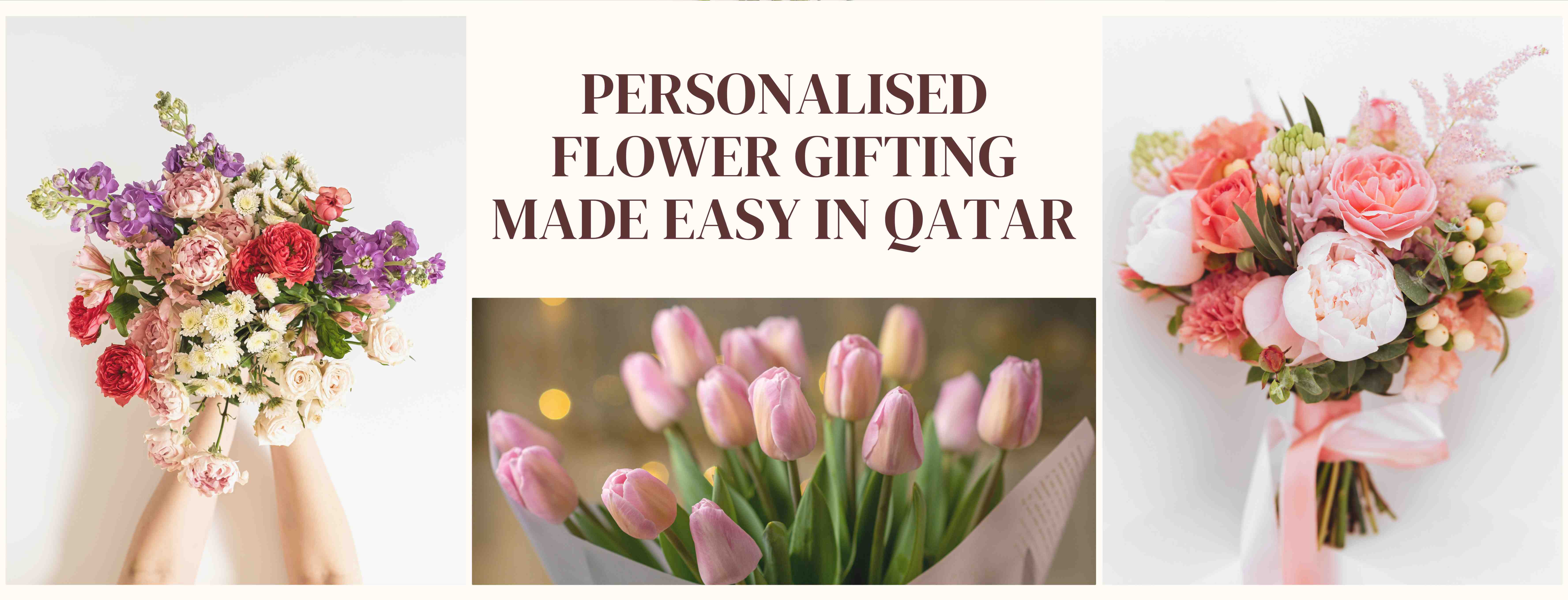 Customized Bouquets: How to Personalize Your Floral Gift in Qatar ...